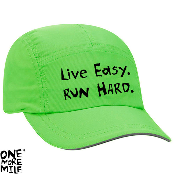 Live Easy. Run Hard. - One More Mile