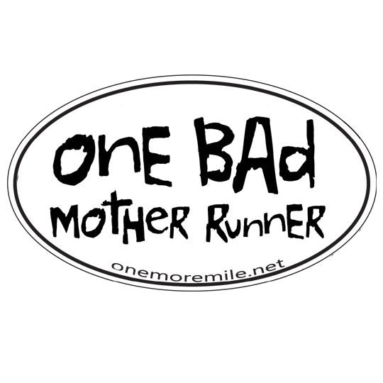Car Magnet "One Bad Mother Runner" - One More Mile